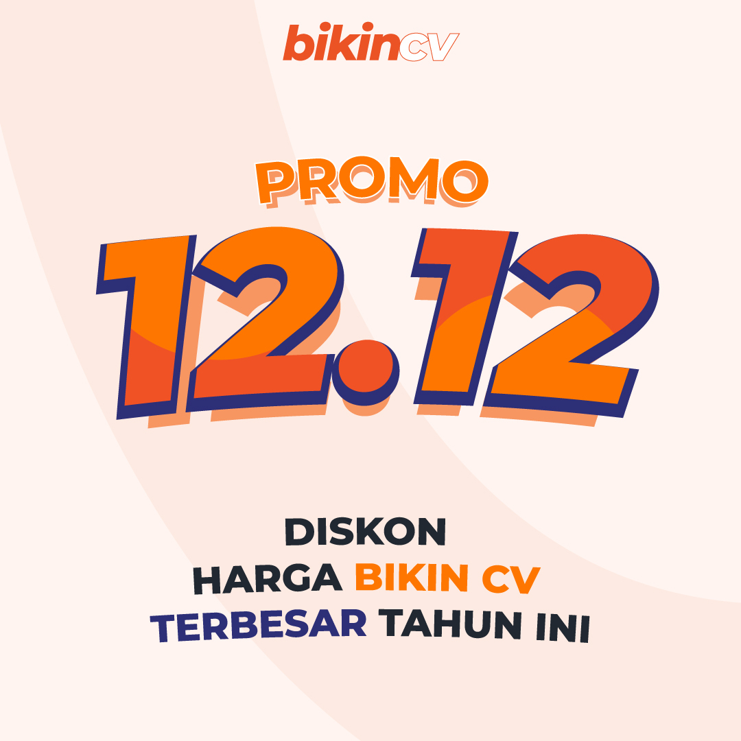 Promo 12.12 BikinCV, Yuk Buruan Buat CV! - Blog BikinCV