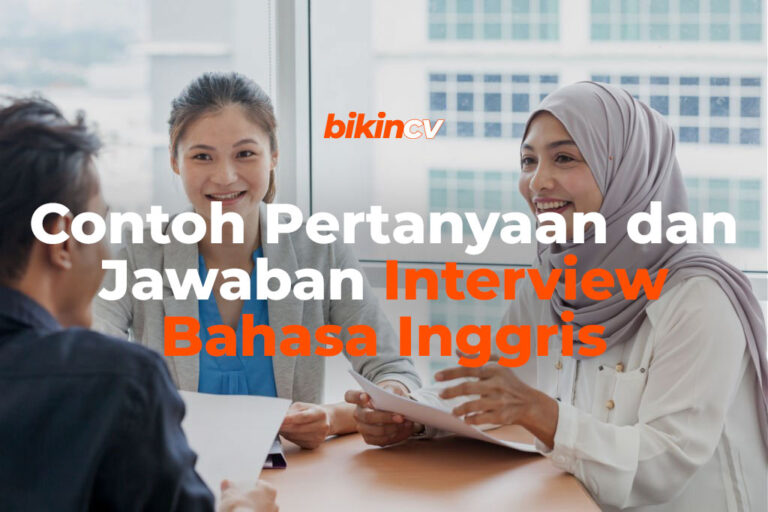 15+ Contoh Pertanyaan Interview Bahasa Inggris dan Jawaban
