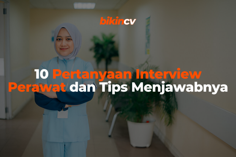 10 Pertanyaan Interview Perawat dan Tips Menjawabnya - Blog BikinCV