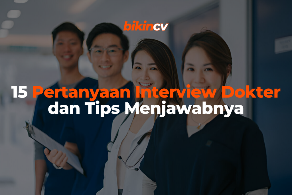 15 Pertanyaan Interview Dokter dan Tips Menjawabnya - Blog BikinCV