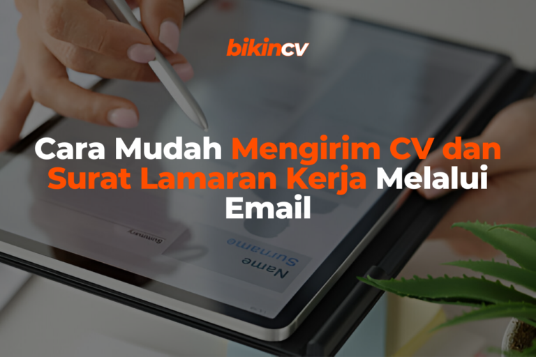 Cara Mudah Mengirim CV dan Surat Lamaran Kerja Melalui Email - Blog BikinCV