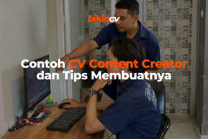 Contoh CV Content Creator dan Tips Membuatnya - Blog BikinCV