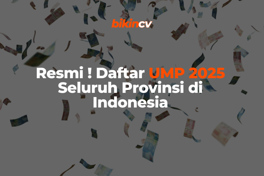 Resmi ! Daftar UMP 2025 Seluruh Provinsi di Indonesia - Blog BikinCV